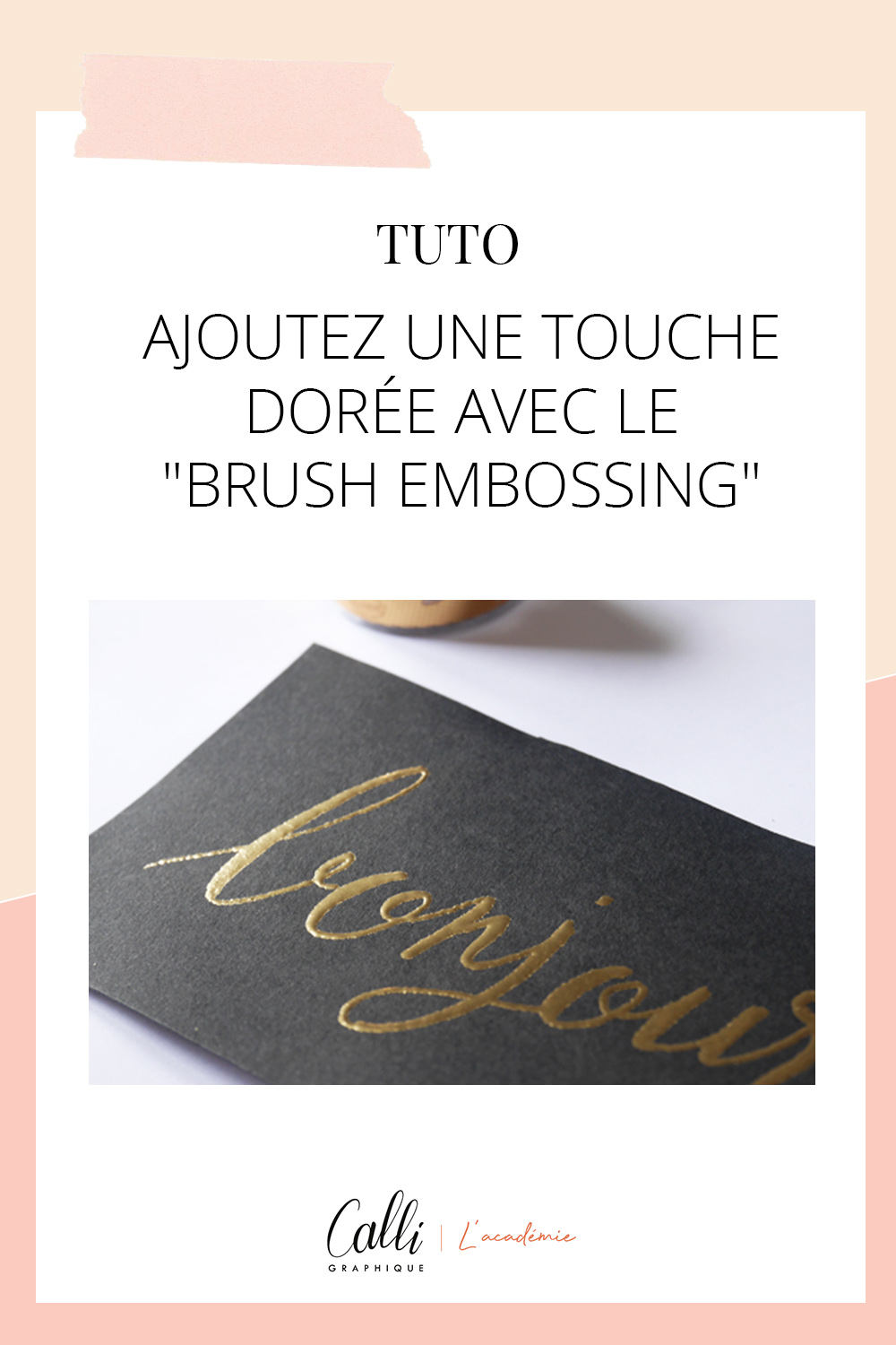 Ajoutez une touche dorée à vos créations avec le "brush embossing ...