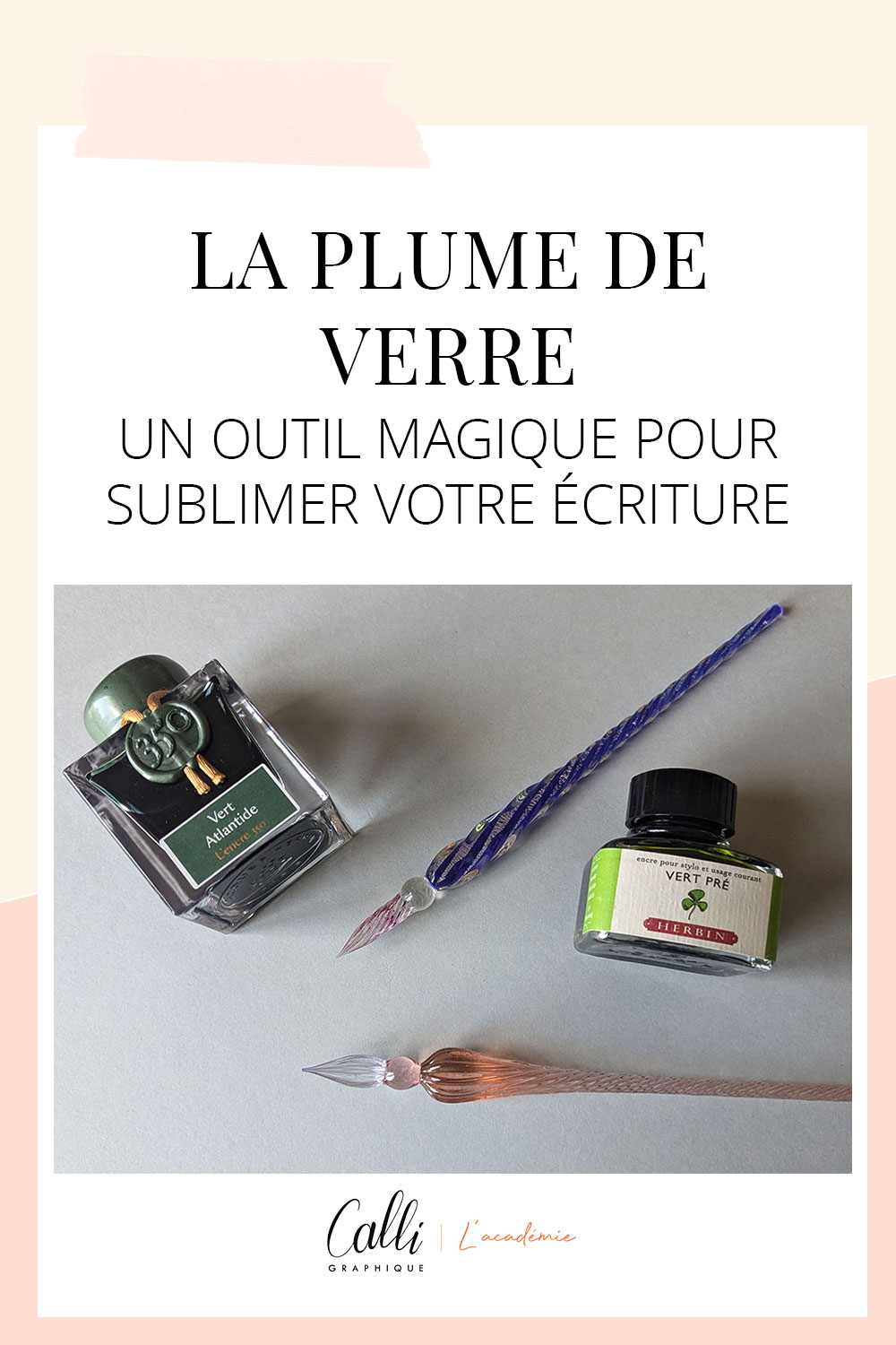 La plume de verre : un outil magique pour sublimer votre écriture ...